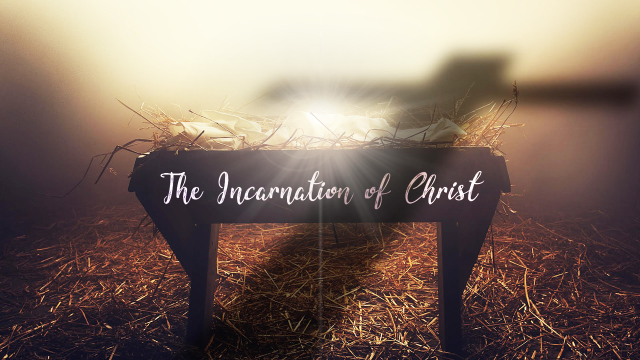 Bethel Church | The Incarnation of Christ